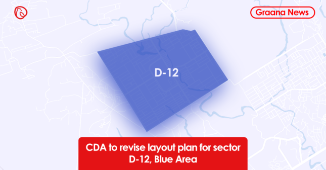 CDA to revise layout plan for sector D-12, Blue Area | Graana.com