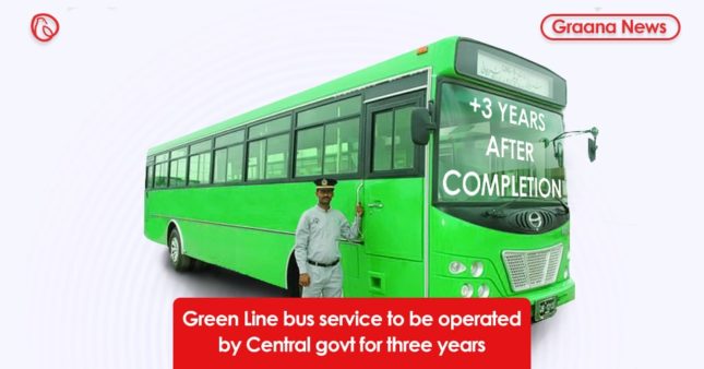 Green Line bus service to be operated by Central govt for three years ...