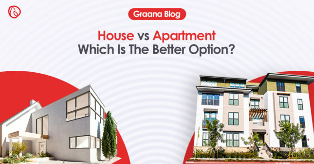 House Vs Apartment - Which Is The Better Option? | Graana.com