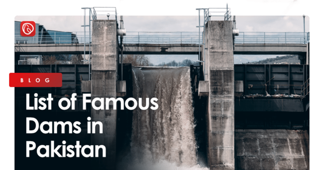 List of Famous Dams in Pakistan | Graana.com