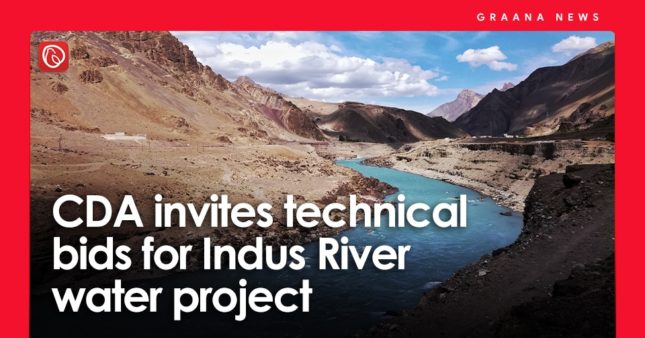 CDA invites technical bids for Indus River water project | Graana.com