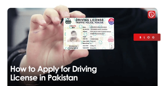 How to Apply for Driving License in Pakistan- Islamabad, Punjab, KPK ...