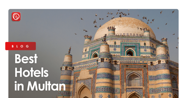 The 6 Best Hotels in Multan | Graana.com