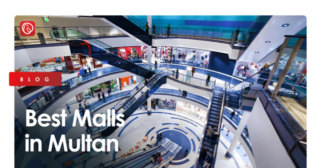 Best Shopping Malls in Multan | Graana.com
