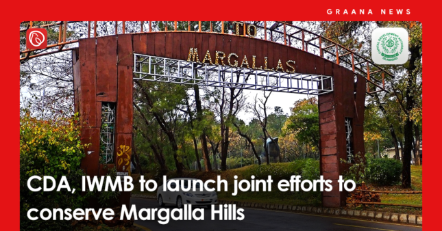 CDA, IWMB to launch joint efforts to conserve Margalla Hills | Graana.com
