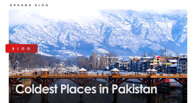 List of Coldest Places in Pakistan | Graana.com