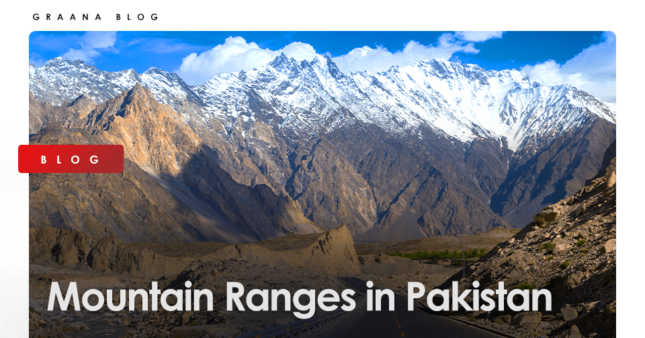 Mountain Ranges in Pakistan (Updated 2024) | Graana.com
