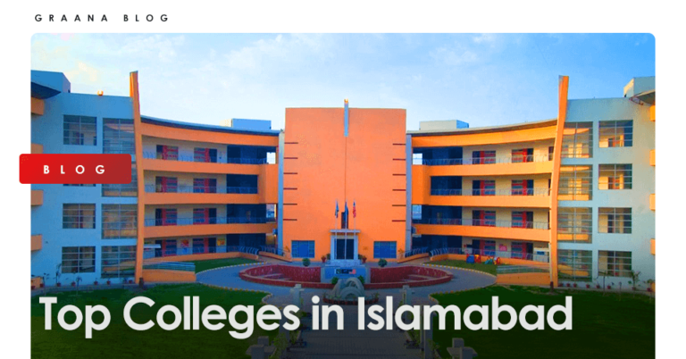 List of Top Colleges in Islamabad in 2021 | Graana.com