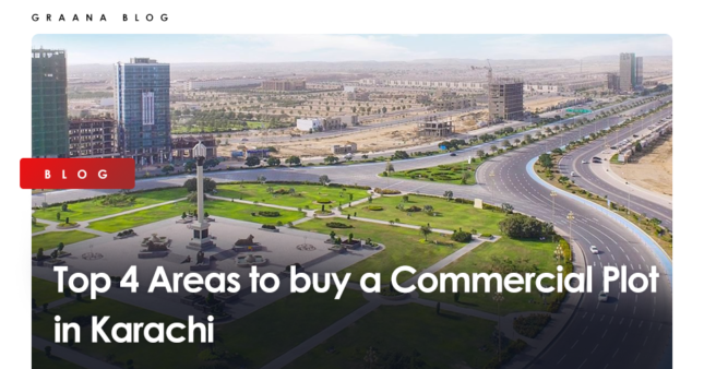 Top 4 Areas to buy a Commercial Plot in Karachi | Graana.com