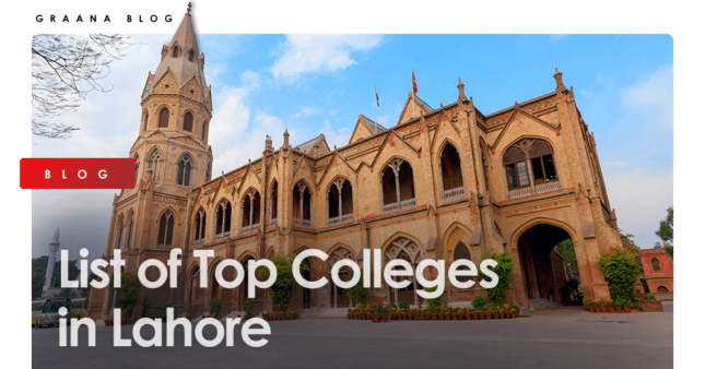 List of Top Colleges in Lahore 2024 | Graana.com
