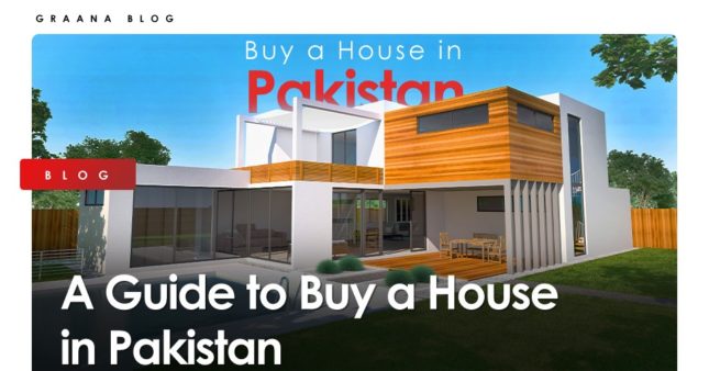 A Guide to Buy a House in Pakistan | Graana.com