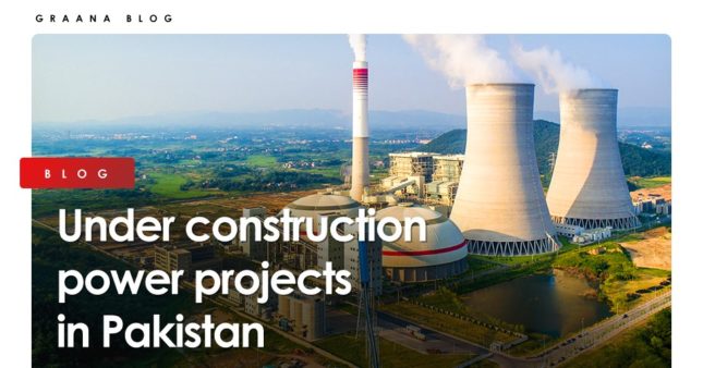 Under construction power projects in Pakistan | Graana.com