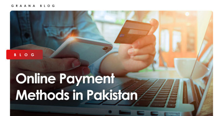 Online Payment Methods in Pakistan | Graana.com