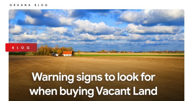Warning signs to look for when buying Vacant Land | Graana.com