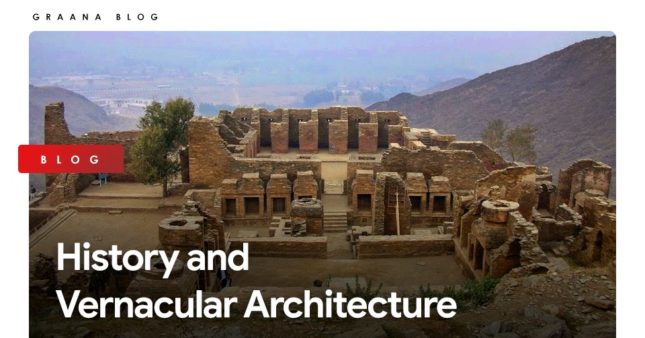 Vernacular Architecture and Its History | Graana.com