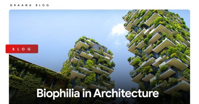Biophilia in Architecture: Eco-Friendly Building Designs | Graana.com
