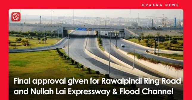 Final approval given for Rawalpindi Ring Road and Nullah Lai Expressway ...