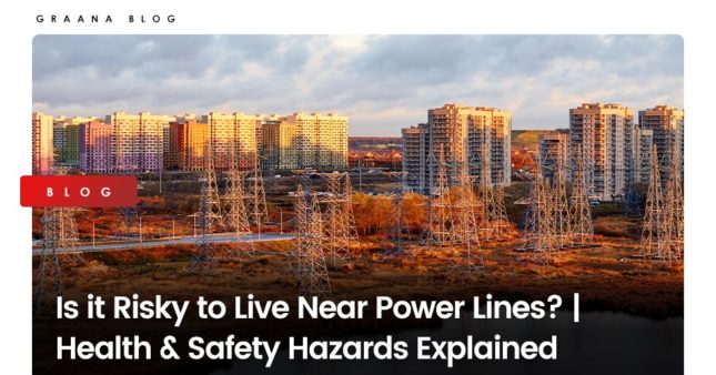 Is it Risky to Live Near Power Lines? | Health & Safety Hazards ...