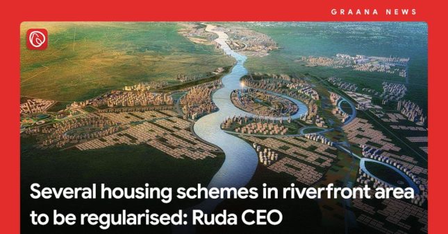 Several housing schemes in riverfront area to be regularised: Ruda CEO ...