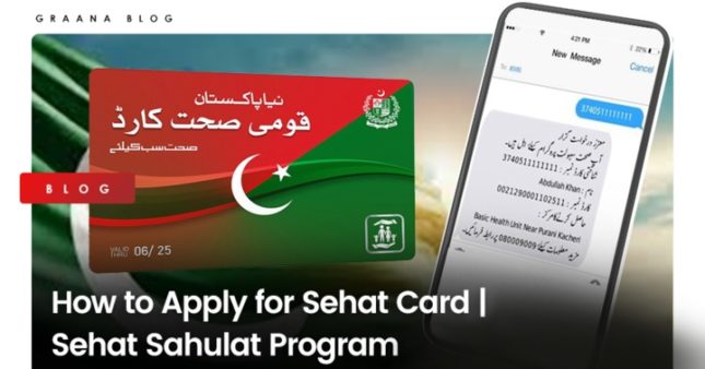 How to Apply for Sehat Card | Sehat Sahulat Program | Graana.com