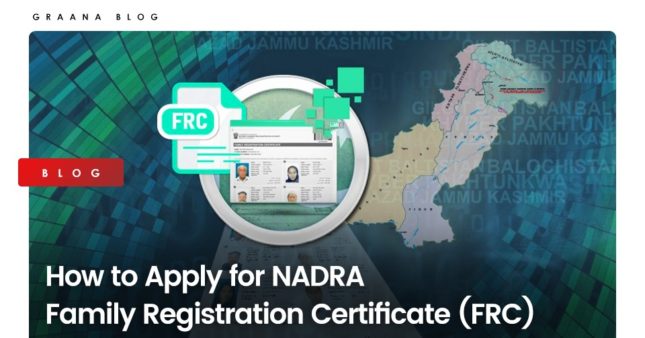 How to Apply for NADRA Family Registration Certificate (FRC) | Graana.com