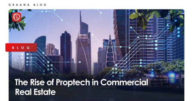 The Rise of PropTech in Commercial Real Estate | Graana.com