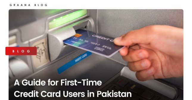 A Guide for First-Time Credit Card Users in Pakistan | Graana.com