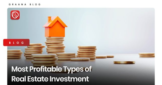 Most Profitable Types of Real Estate Investment | Graana.com