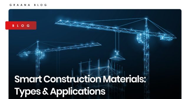 Smart Construction Materials: Types & Applications | Graana.com