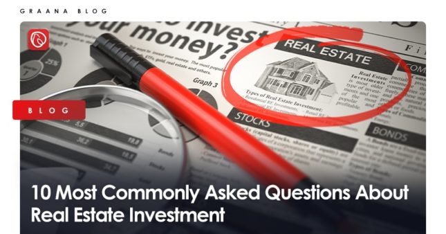 10 Most Commonly Asked Questions About Real Estate Investment | Graana.com