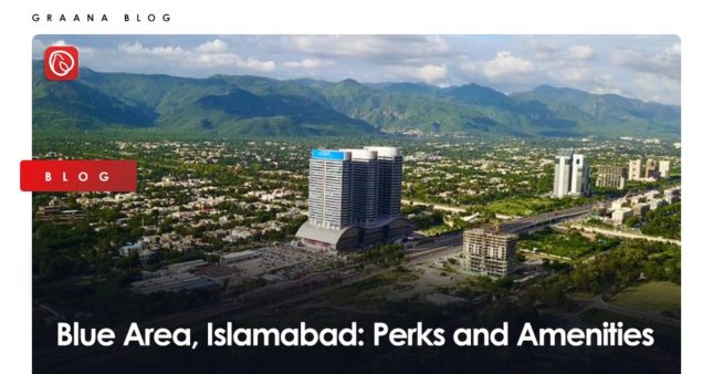 Blue Area, Islamabad: Perks and Amenities | Graana.com