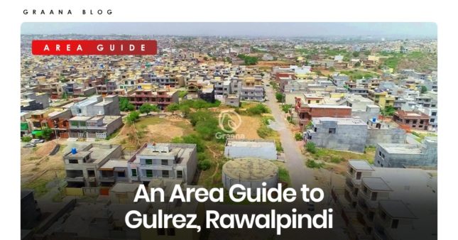 An Area Guide to Gulrez, Rawalpindi | Graana.com