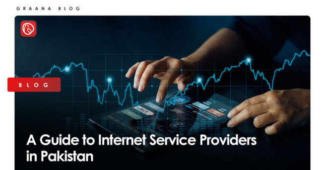 A Guide to Internet Service Providers in Pakistan | Graana.com