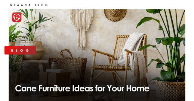 Cane Furniture Ideas for Your Home | Graana.com