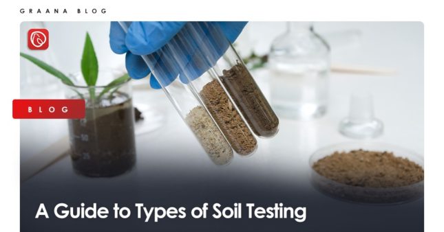 A Guide to Types of Soil Testing | Graana.com