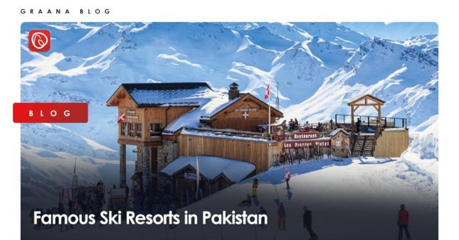 Famous Ski Resorts in Pakistan | Graana.com