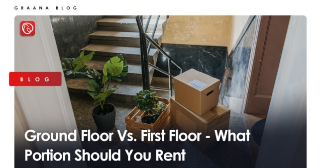 Ground Floor Vs. First Floor - What Portion Should You Rent | Graana.com
