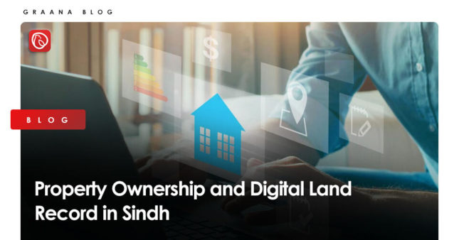 Property Ownership and Digital Land Record in Sindh | Graana.com