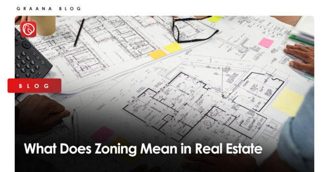 What Does Zoning Mean in Real Estate | Graana.com
