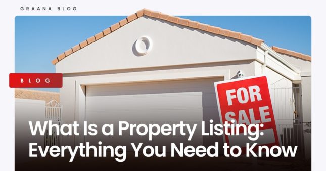 What Is a Property Listing: Everything You Need to Know | Graana.com