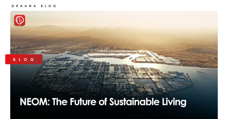 NEOM: The Future of Sustainable Living | Graana.com