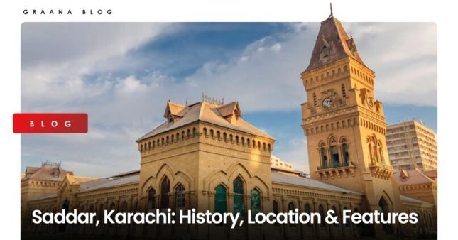 Saddar, Karachi: History, Location and Features | Graana.com