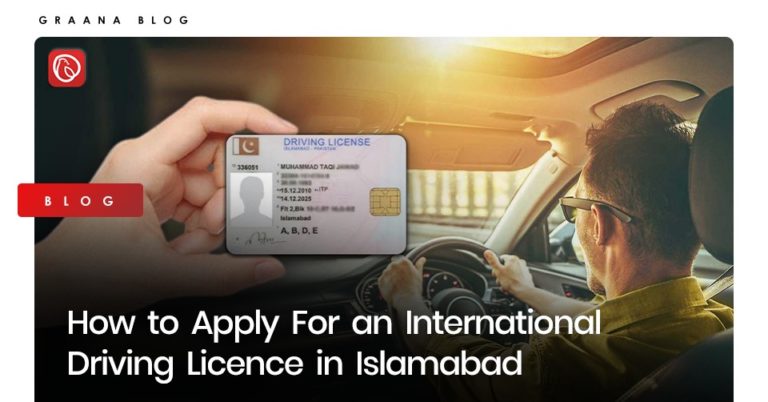 How to Apply for an International Driving Licence in Islamabad | Graana.com