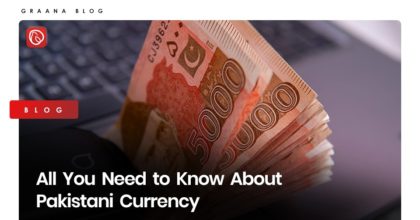 All You Need to Know About Pakistani Currency | Graana.com