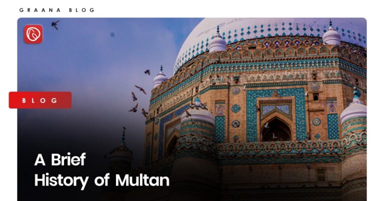 A Brief History of Multan | Graana.com