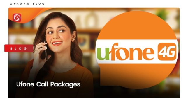 Ufone Call Packages - Daily, Weekly & Monthly [2024] | Graana.com
