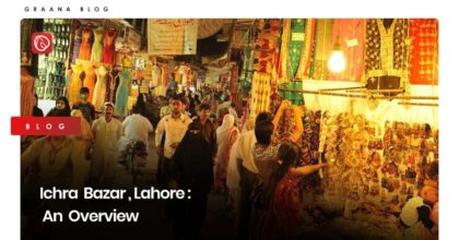 Ichra Bazaar, Lahore: An Overview | Graana.com