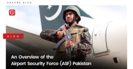 An Overview of the Airport Security Force (ASF) Pakistan | Graana.com