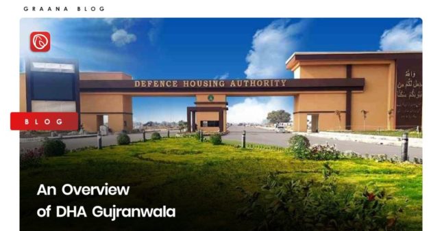 An Overview of DHA Gujranwala | Graana.com