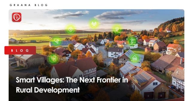Smart Villages: The Next Frontier in Rural Development | Graana.com